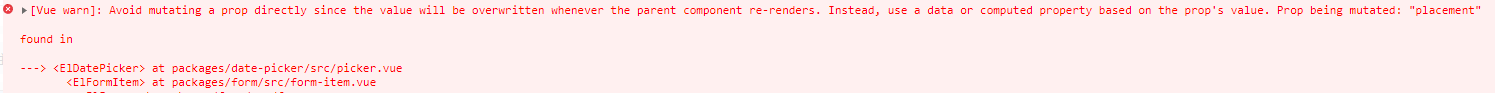 El Datepicker [vue Warn] Avoid Mutating A Prop Directly Since The
